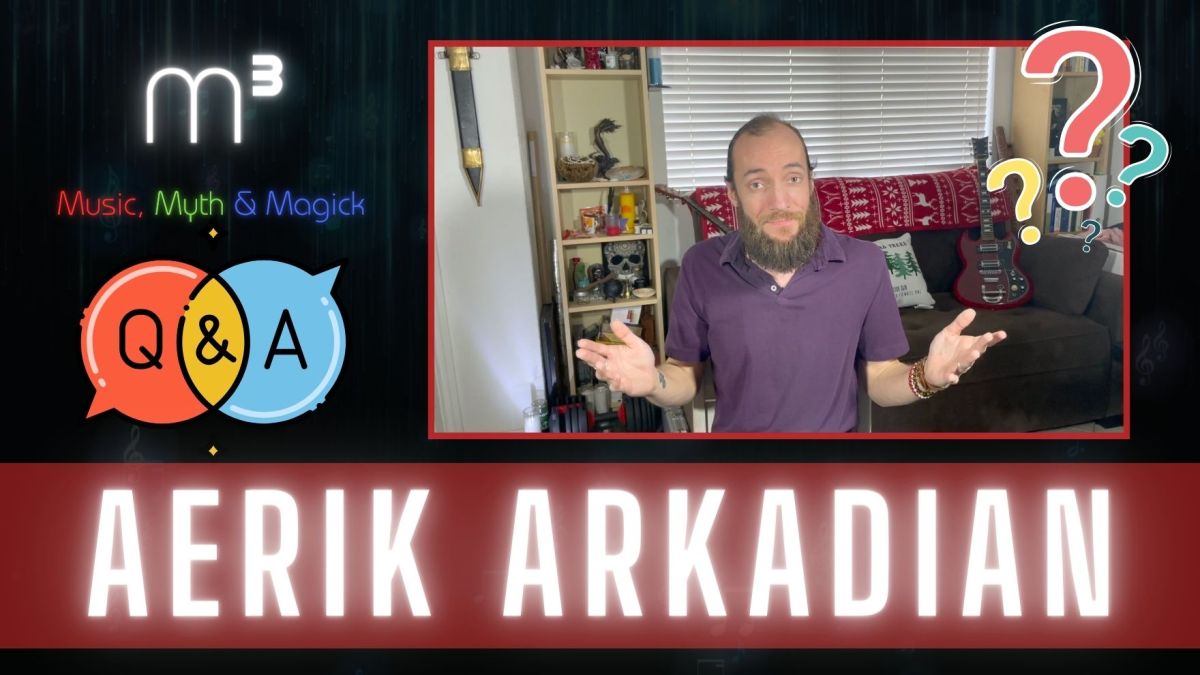 Aerik Arkadian, Questions and Answers – Ep. 6 – Aerik Arkadian